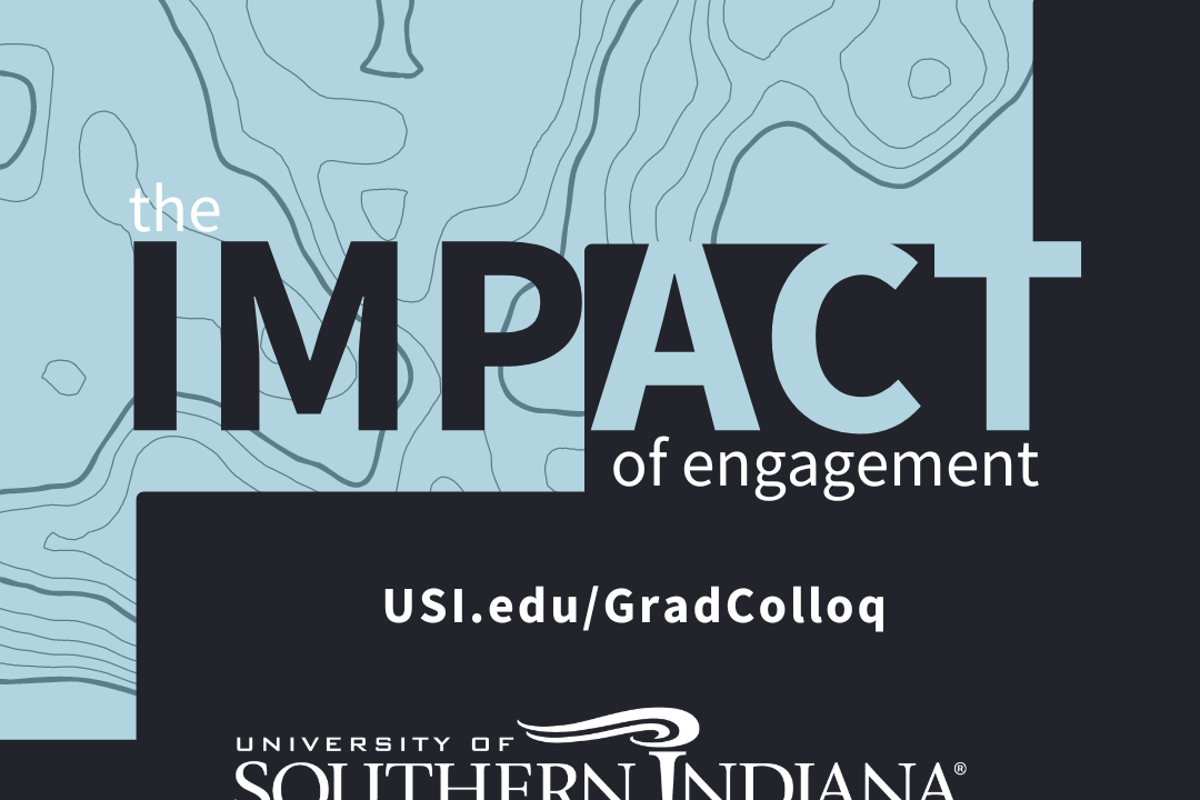 USI School of Graduate Studies to hold Graduate Student Colloquium ...